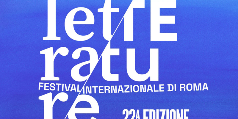 LETTERATURE Festival 22ª edizione - art a part of cult(ure)