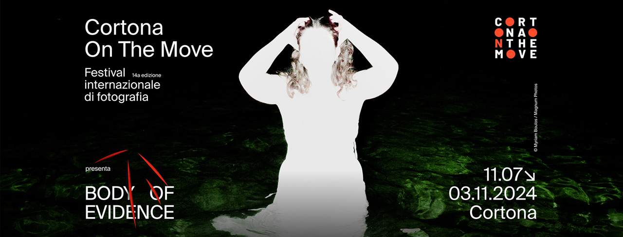 Cortona On The Move 14ª edizione: Body of Evidence - art a part of cult ...