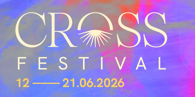 CROSS Festival 2026. Contemplare l’Invisibile – Performing Arts e ...